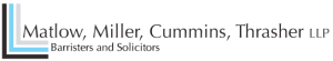 Matlow, Miller, Cummins, Thrasher LLP - Barristers and Solicitors